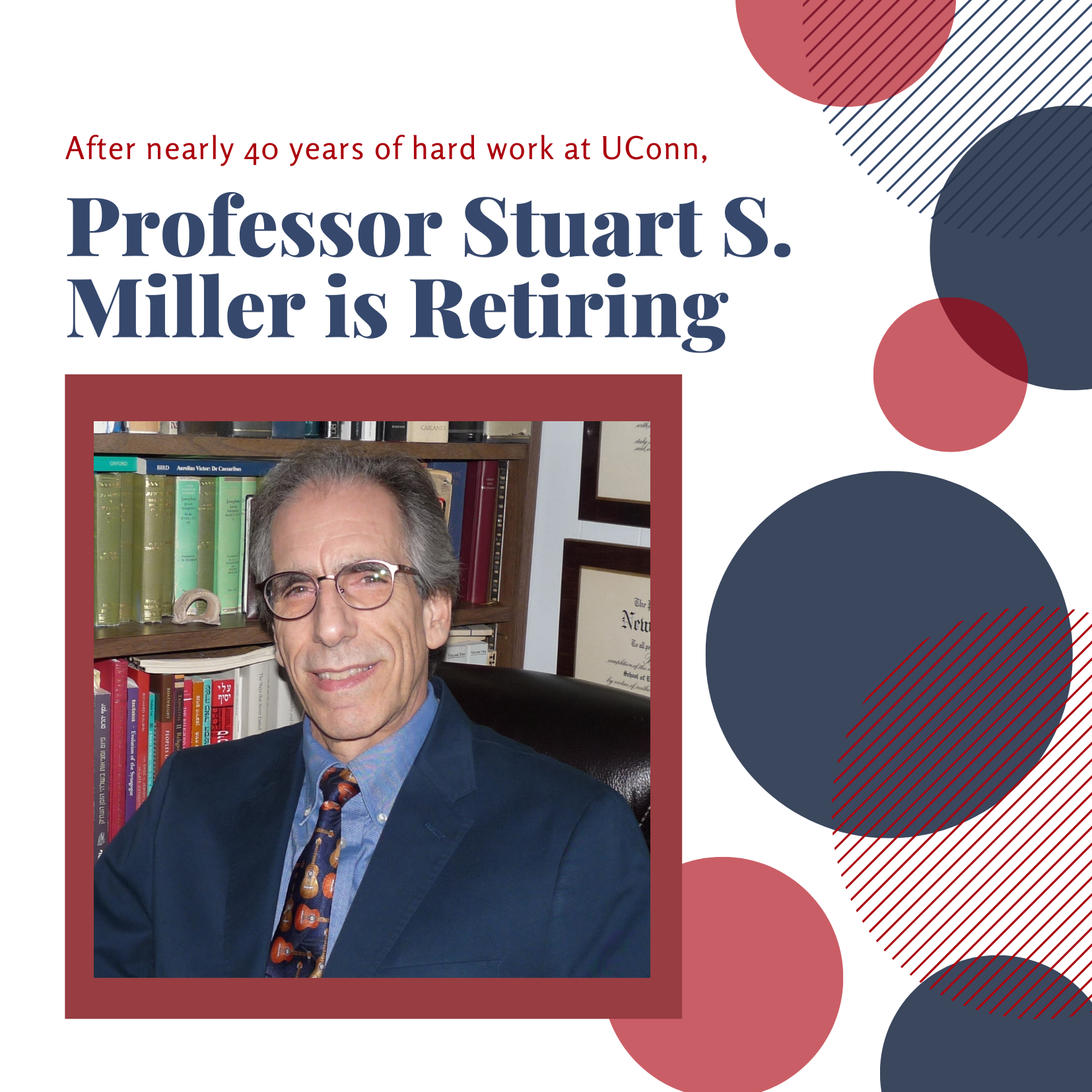 Stuart Miller, “Face of HEJS at UConn,” Retires After 40 Years | Center ...